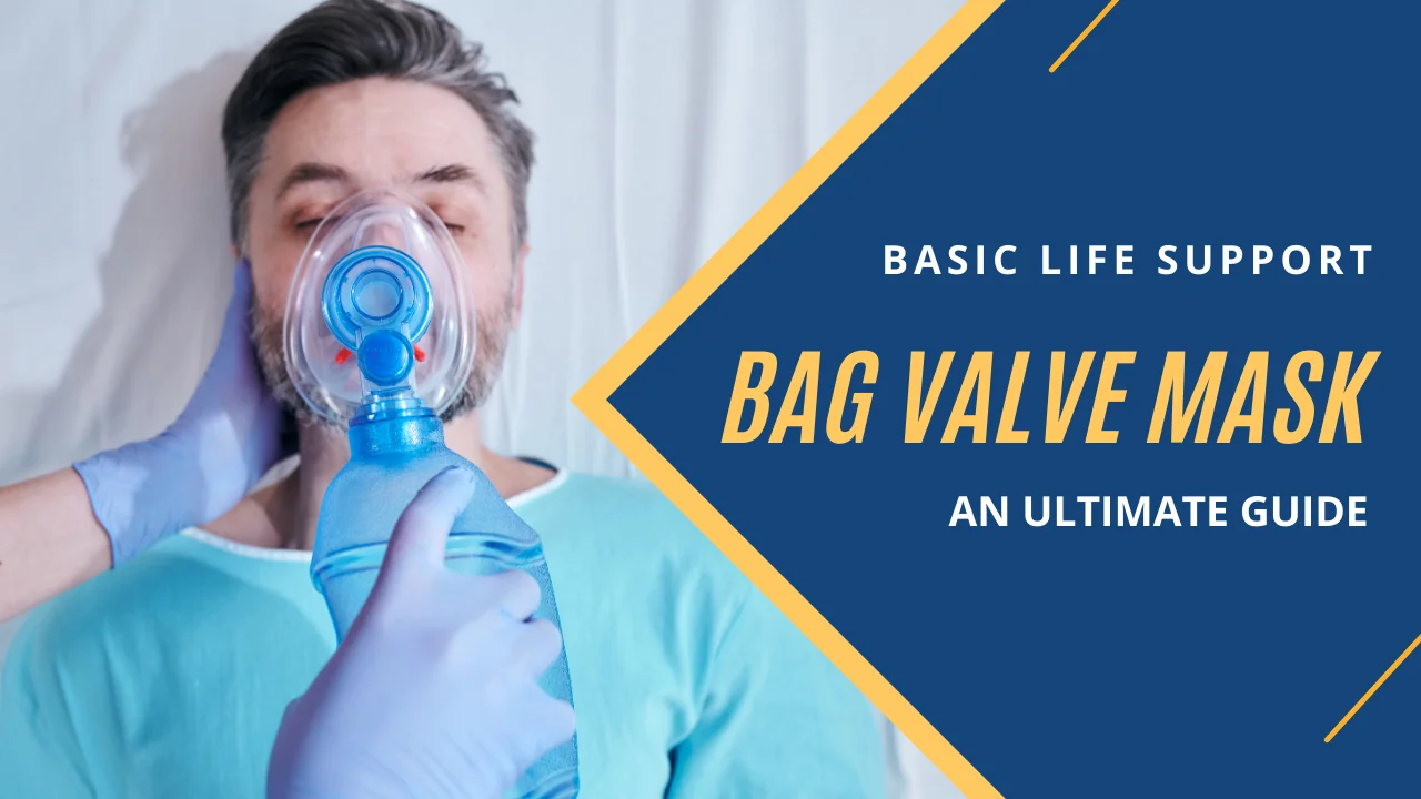 Utilizing Bag-Valve Masks in Basic Life Support